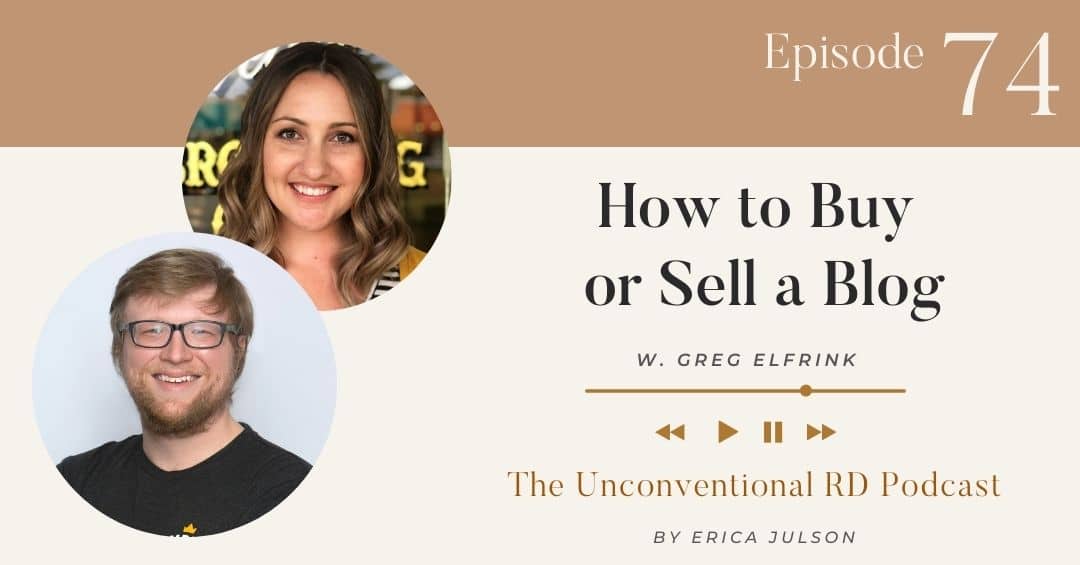 How to Buy or Sell a Blog with Greg Elfrink - The Unconventional RD