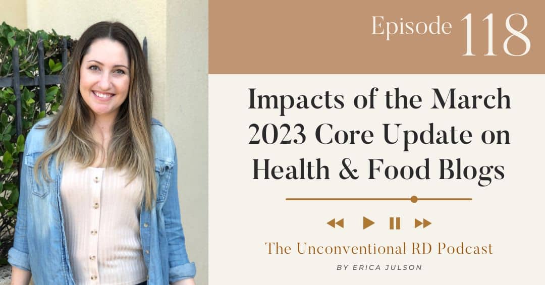 #118: Impacts of the March 2023 Core Update on Health & Food Blogs ...